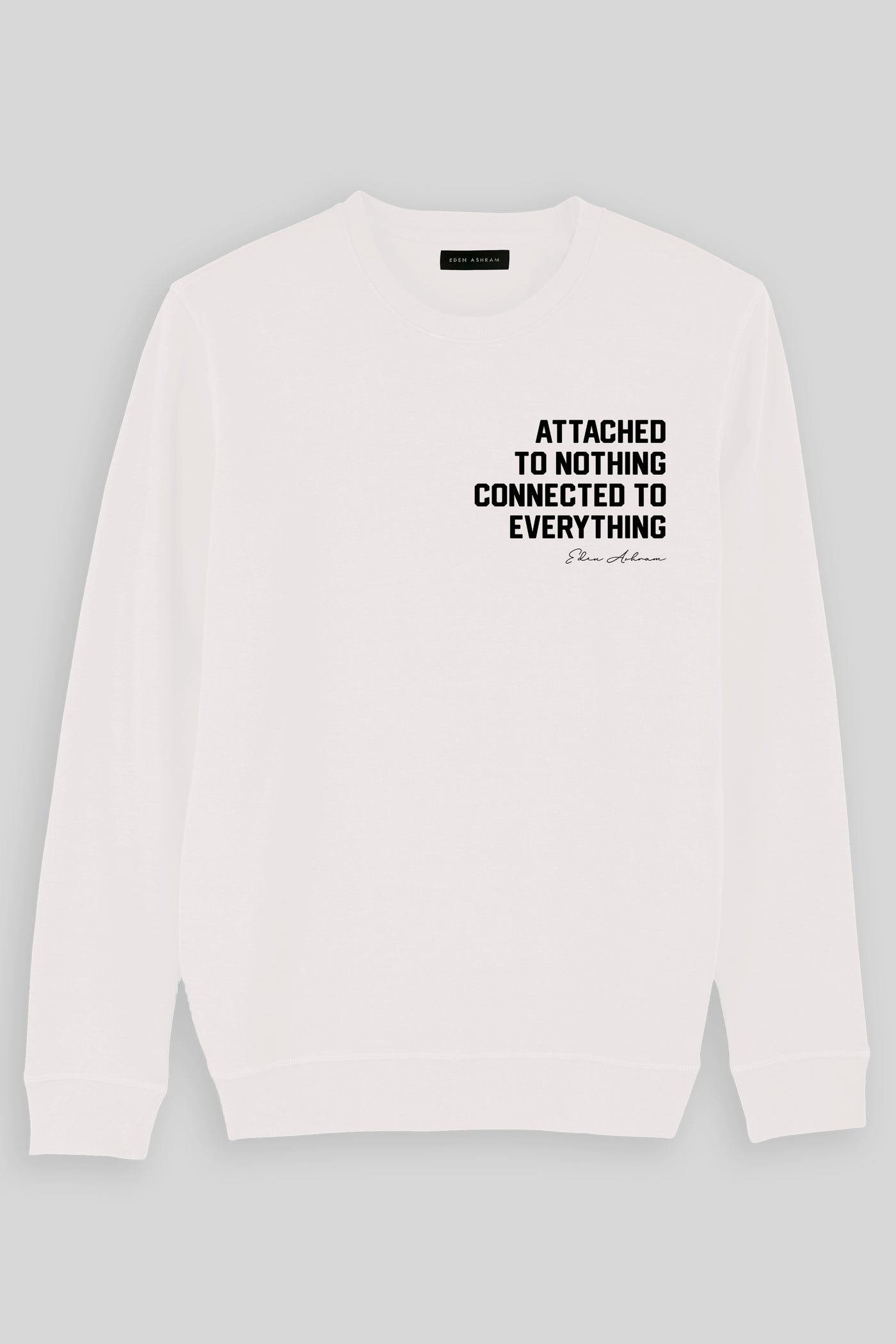 Attached To Nothing Connected To Everything Premium Crew Neck Sweatshi